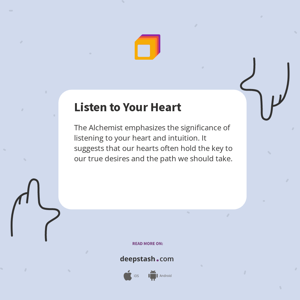 Listen to Your Heart - Deepstash