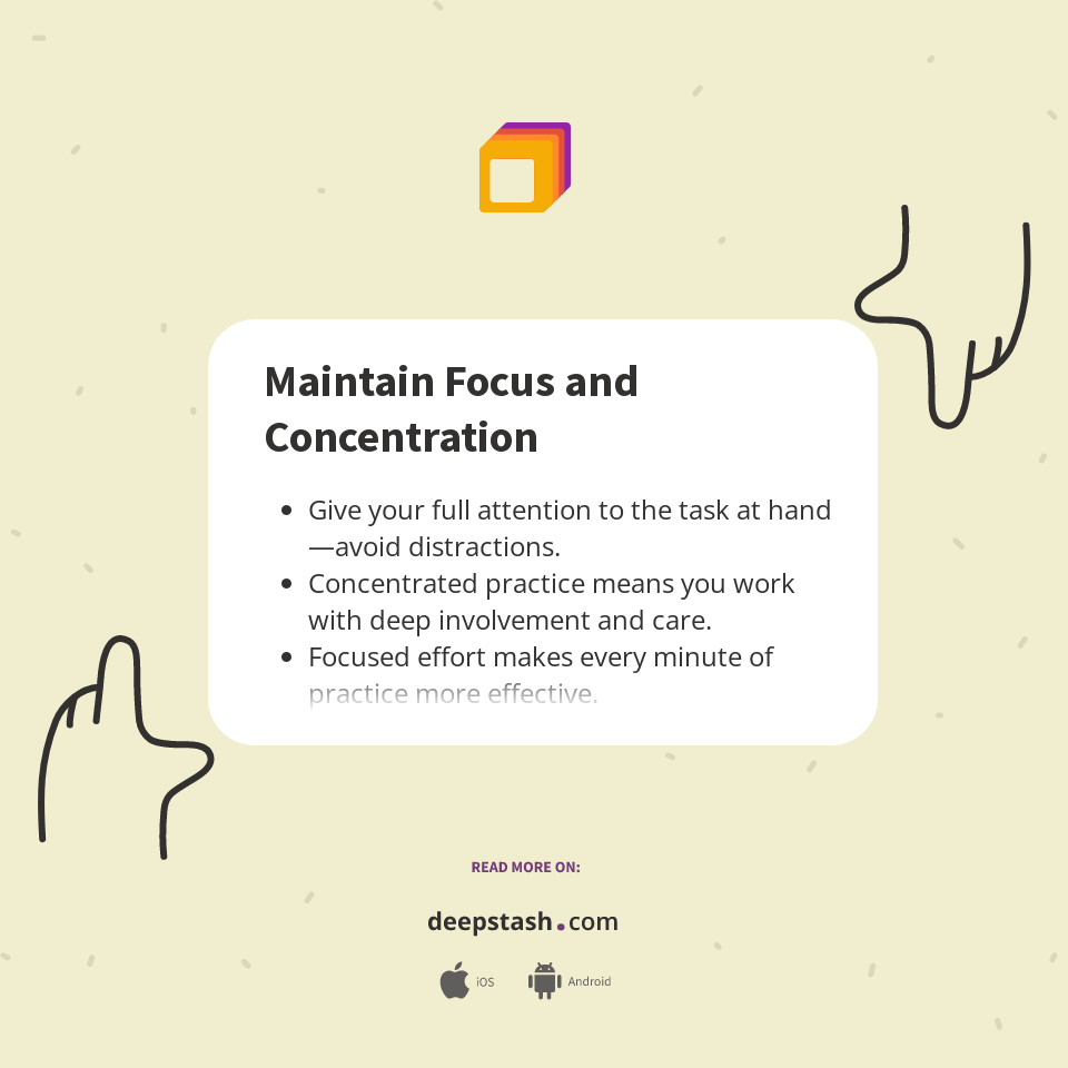 Maintain Focus and Concentration - Deepstash