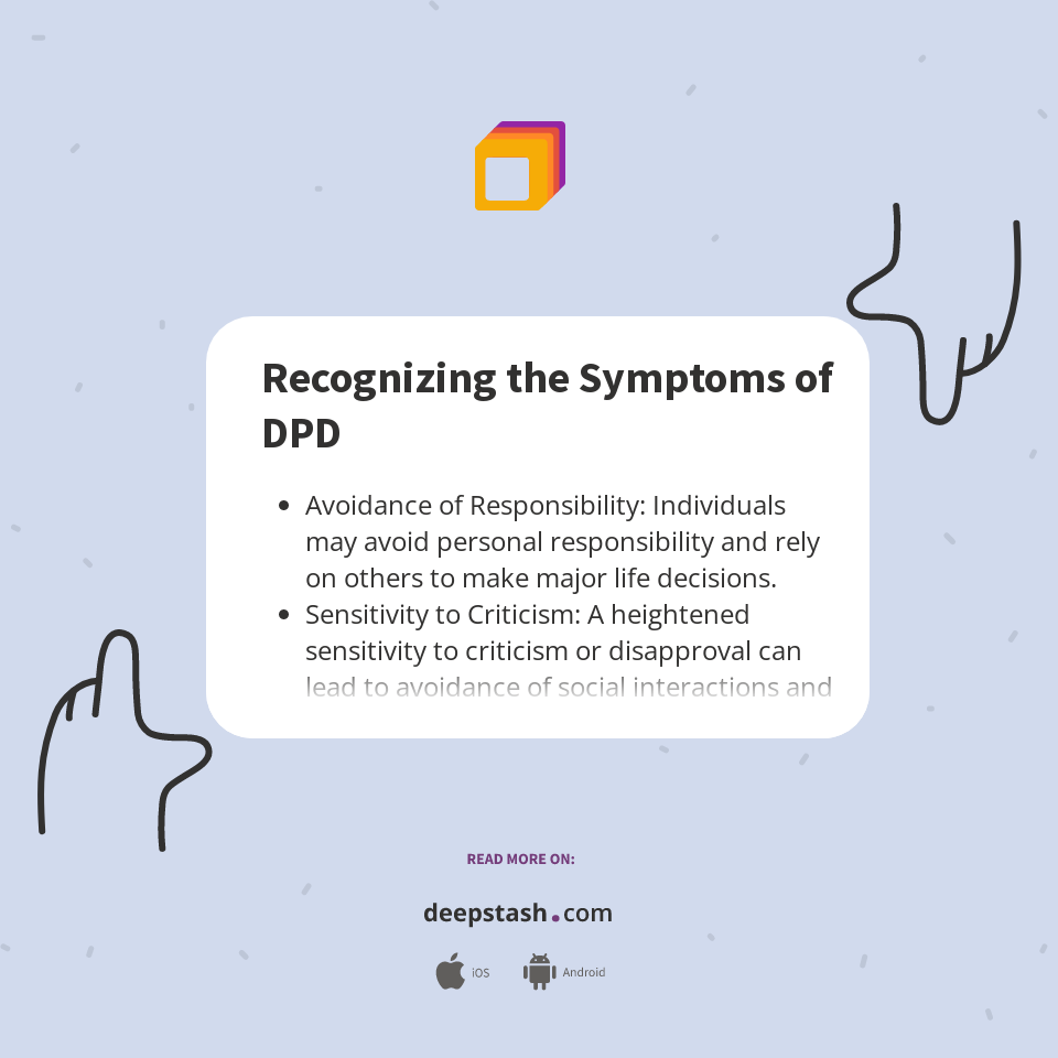 Recognizing the Symptoms of DPD - Deepstash
