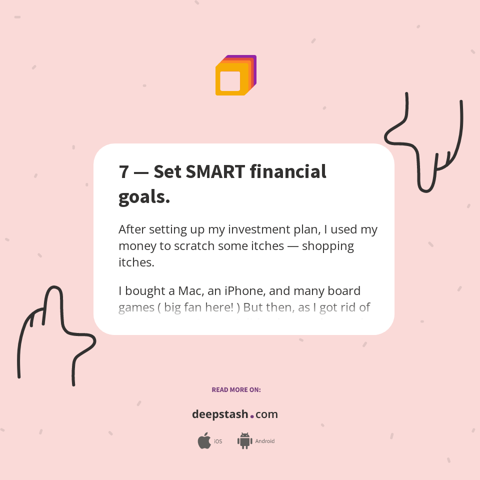 7 — Set SMART financial goals. - Deepstash