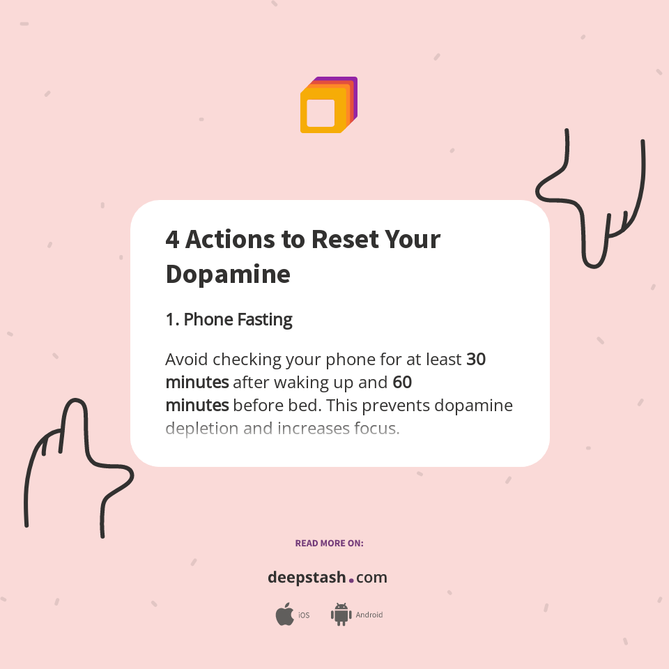 4 Actions to Reset Your Dopamine - Deepstash