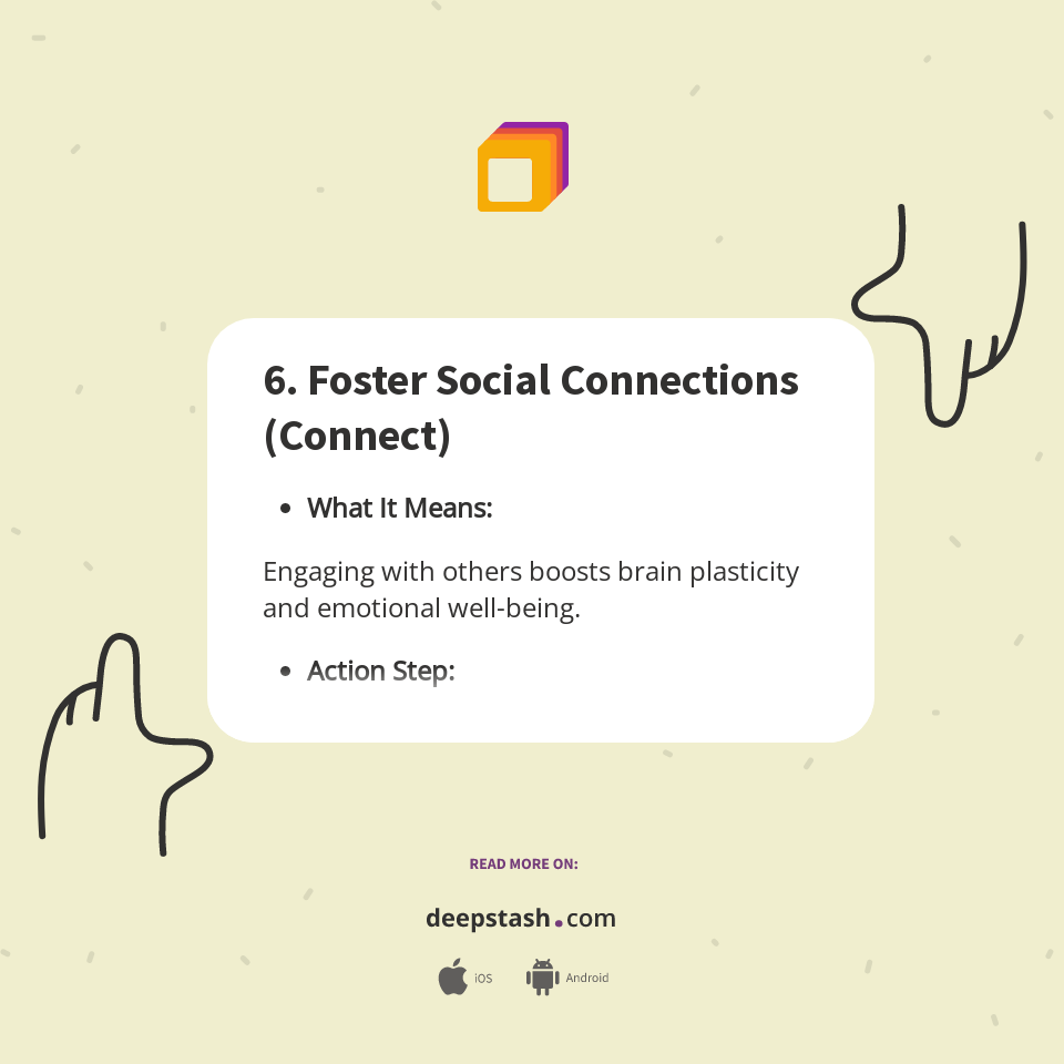 6. Foster Social Connections (Connect) - Deepstash