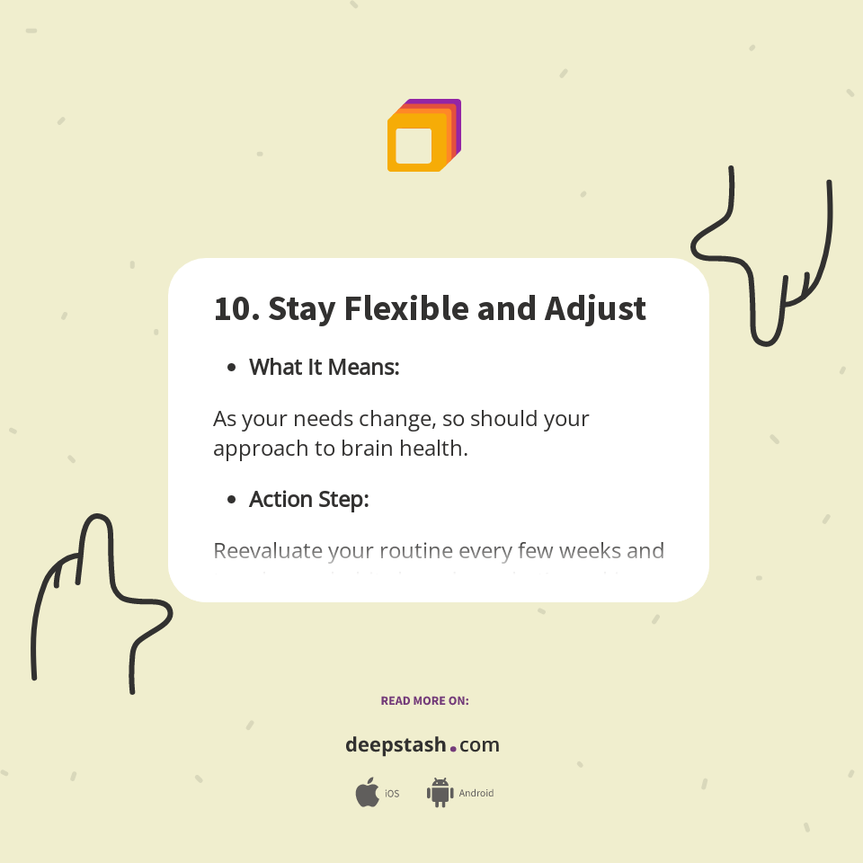10. Stay Flexible and Adjust - Deepstash
