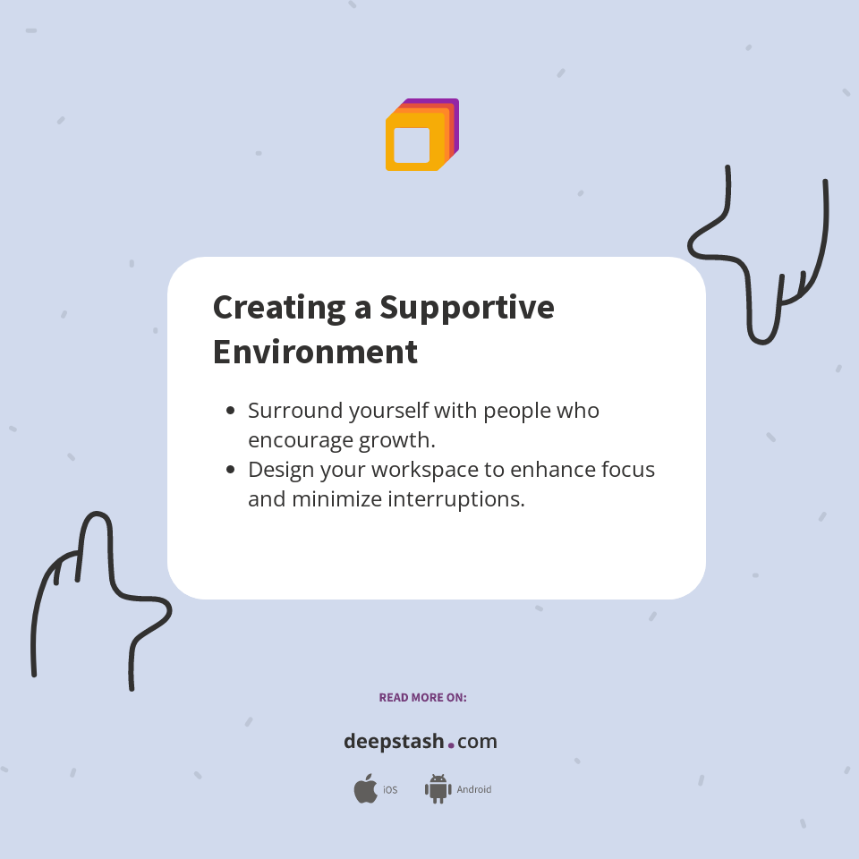 Creating a Supportive Environment - Deepstash
