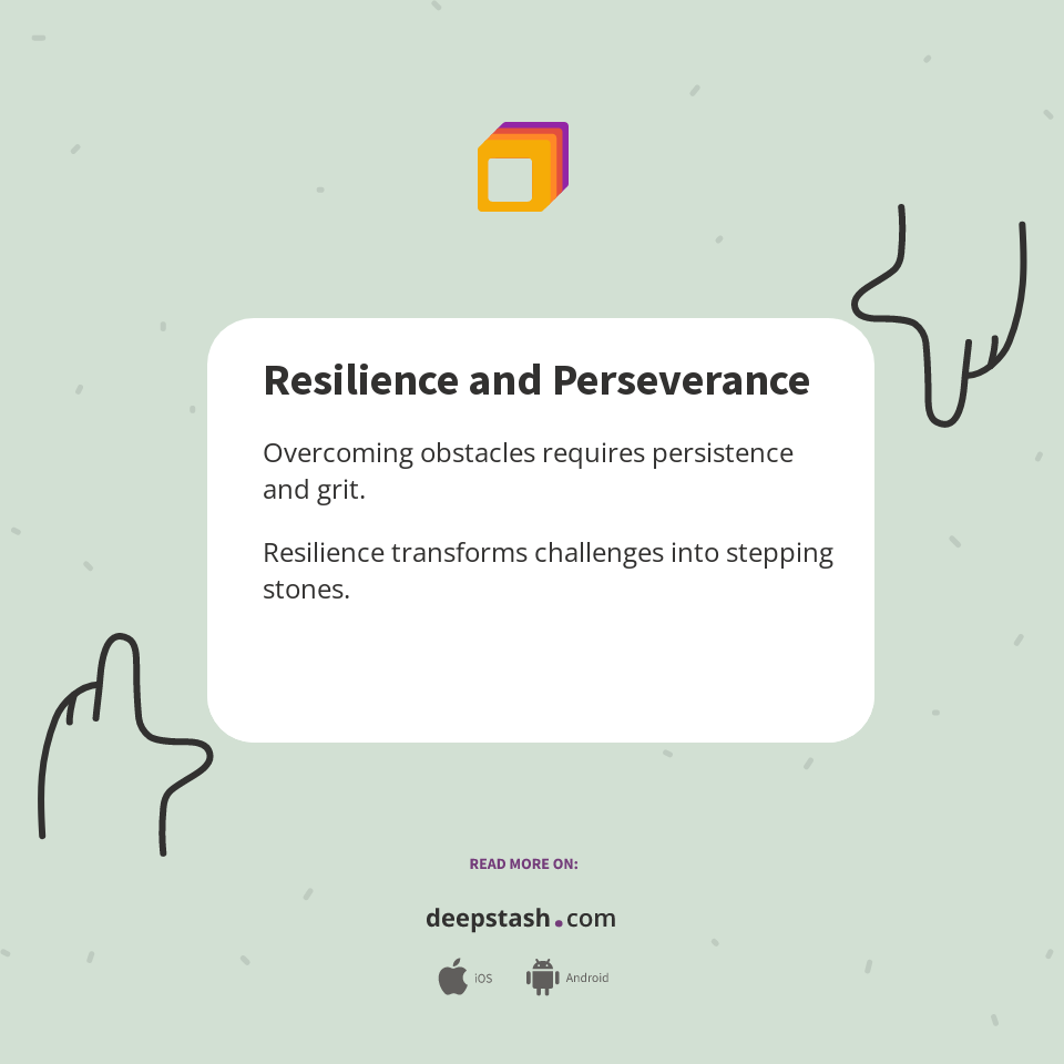 Resilience and Perseverance - Deepstash
