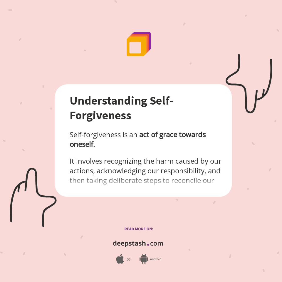 Understanding Self-Forgiveness - Deepstash