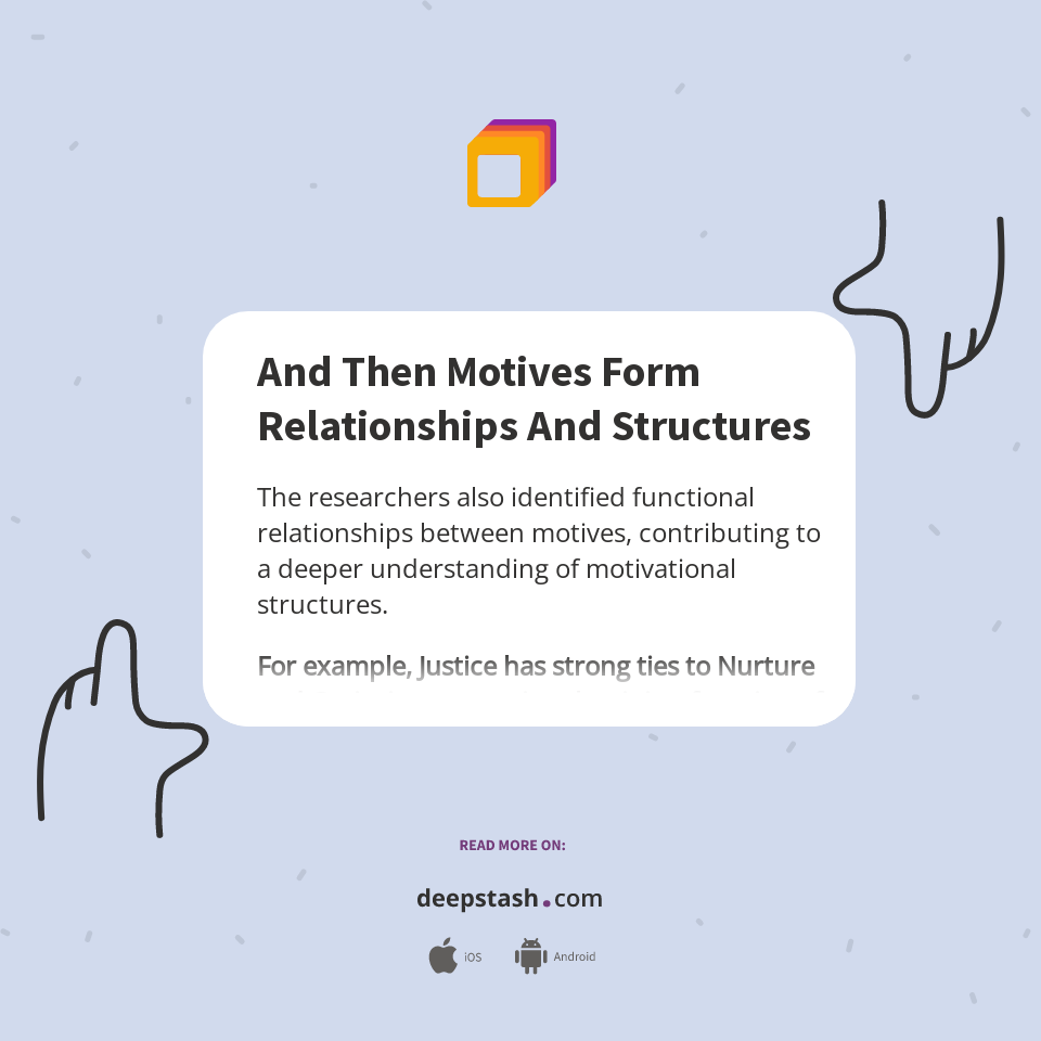 And Then Motives Form Relationships And Structures - Deepstash