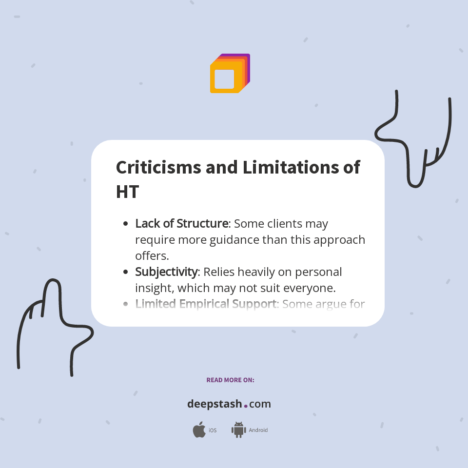 Criticisms and Limitations of HT - Deepstash