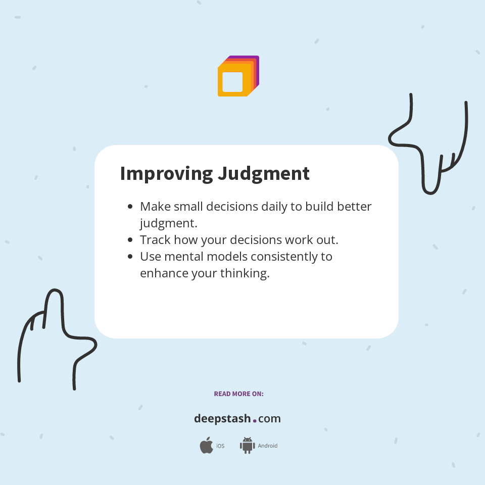 Improving Judgment - Deepstash