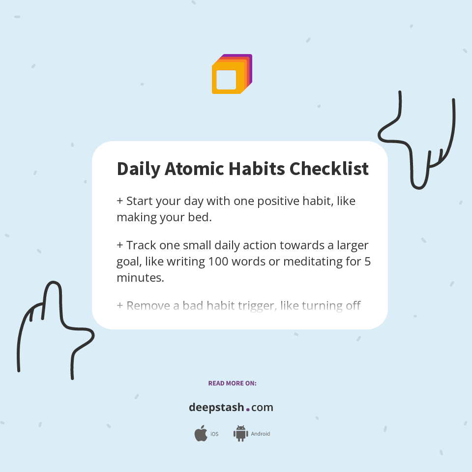 Daily Atomic Habits Checklist - Deepstash