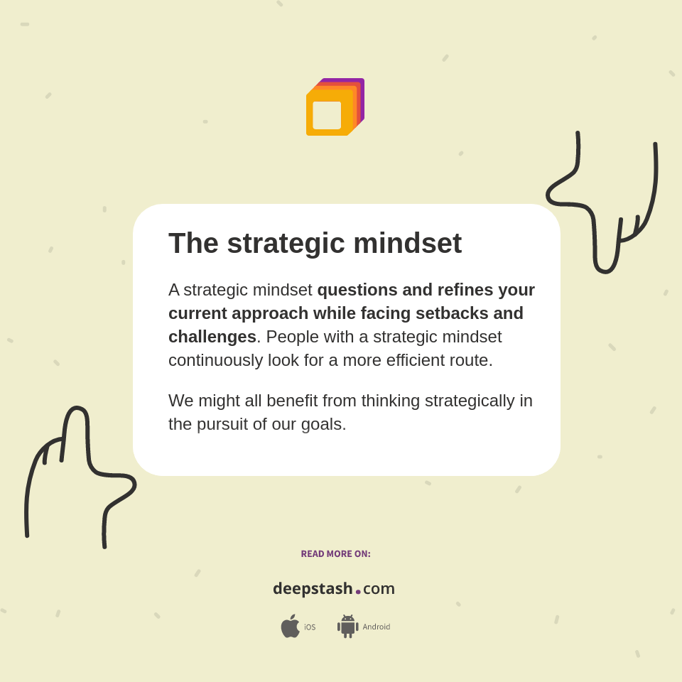 The strategic mindset - Deepstash