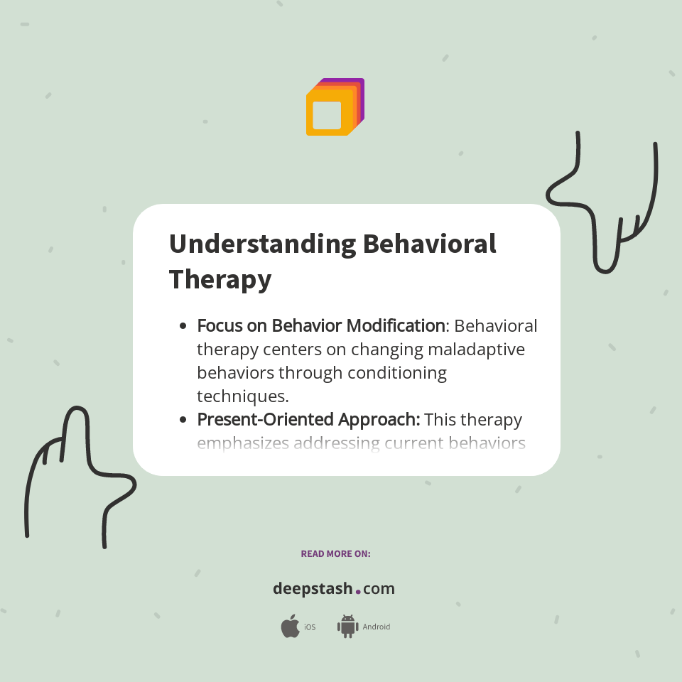 Understanding Behavioral Therapy - Deepstash