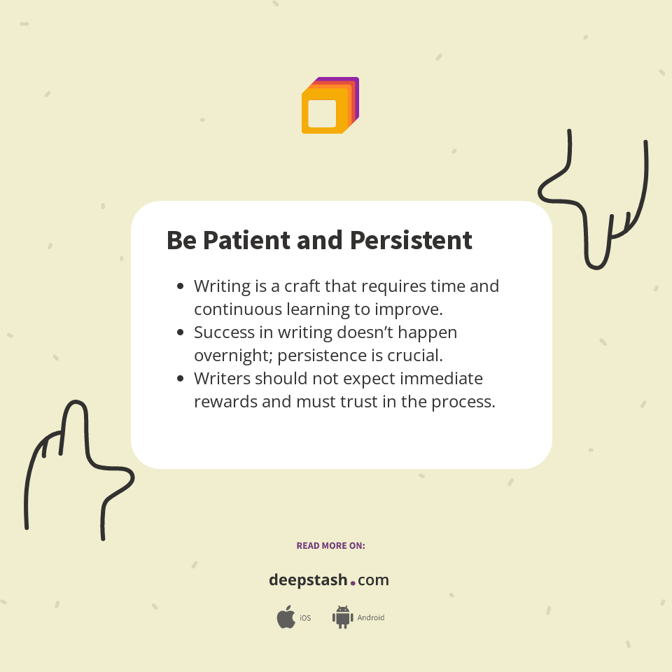 Be Patient and Persistent - Deepstash