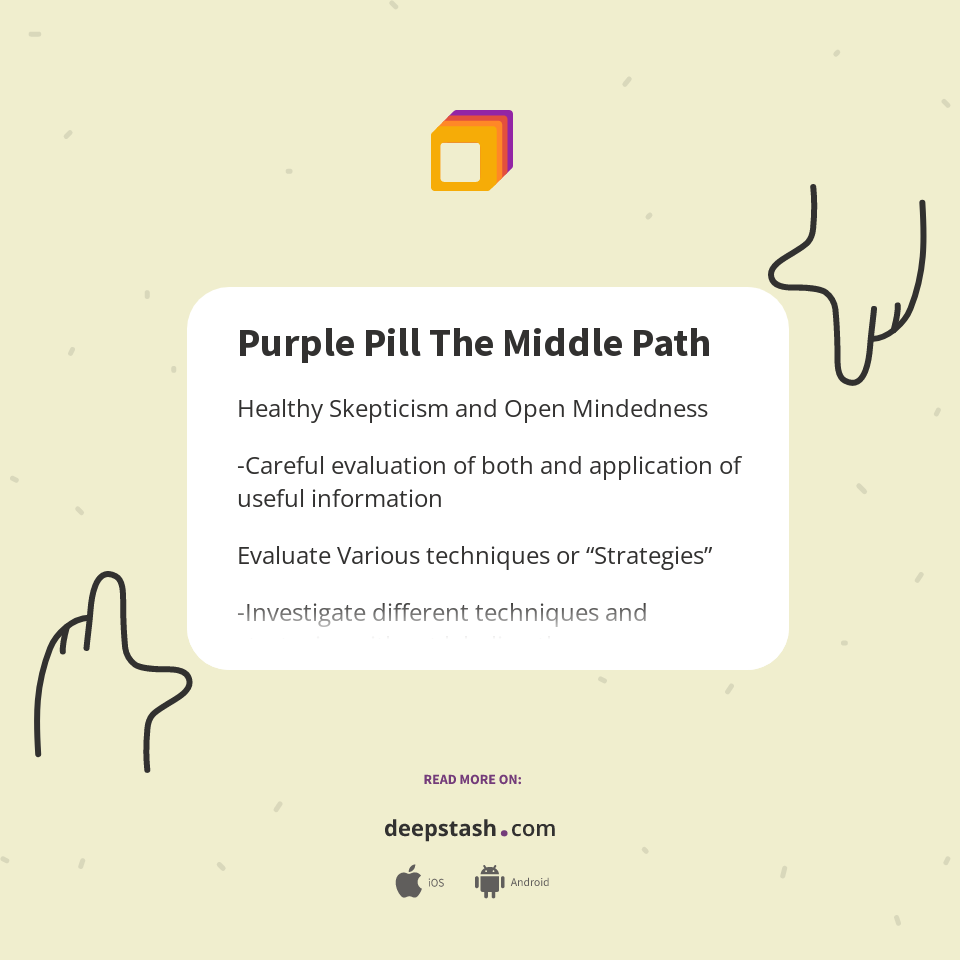 Purple Pill The Middle Path - Deepstash