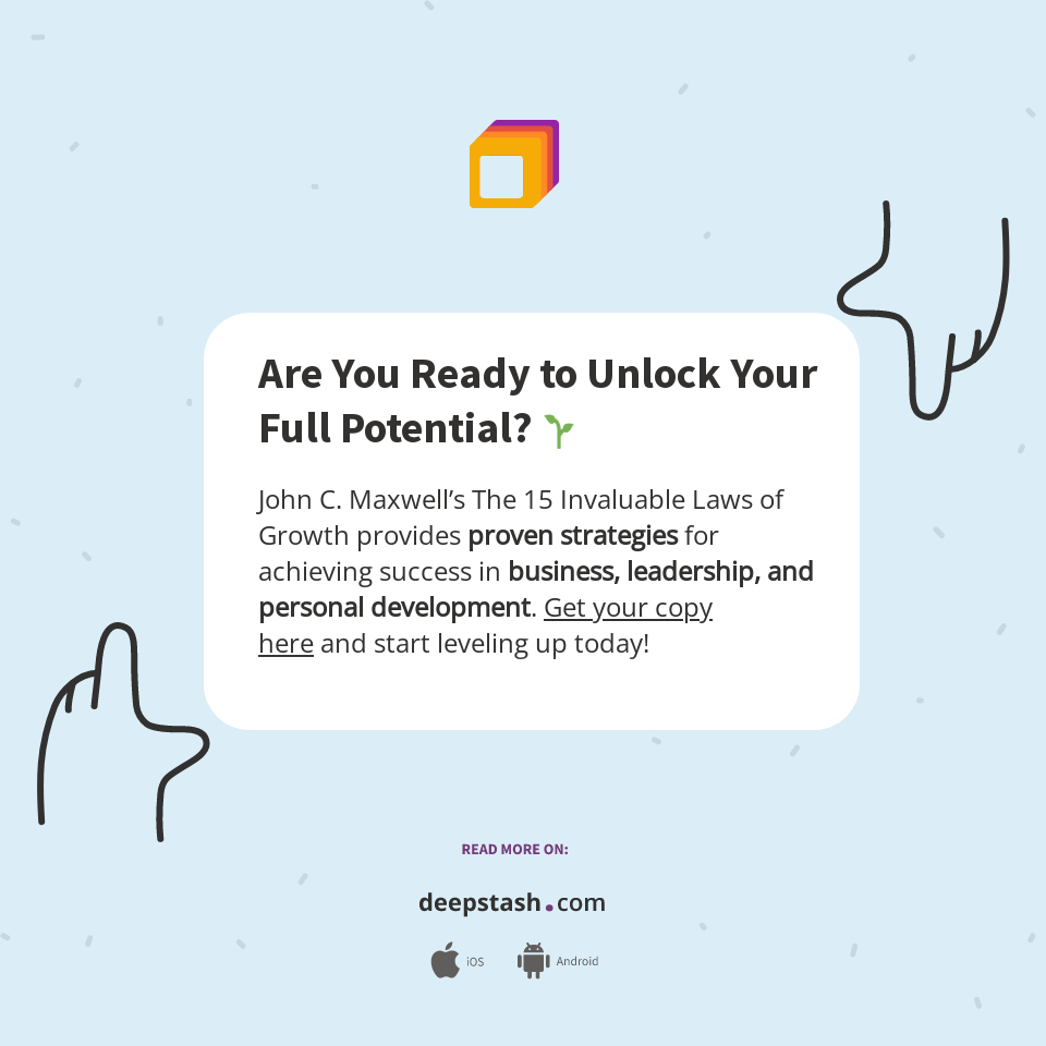 Are You Ready to Unlock Your Full Potential? 🌱 - Deepstash