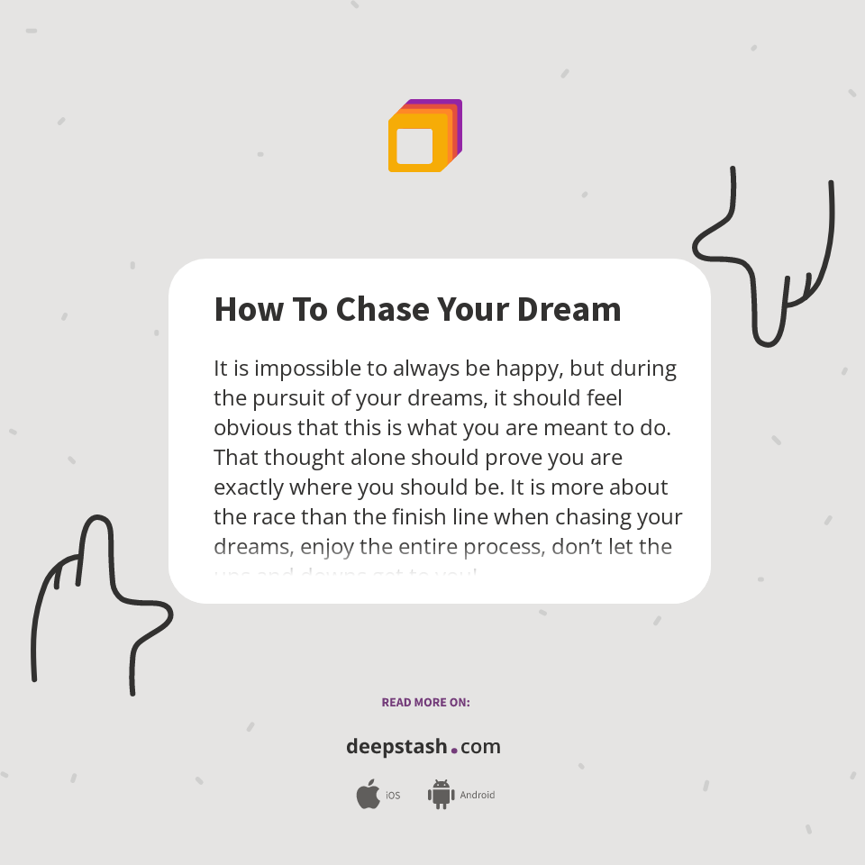 How To Chase Your Dream - Deepstash