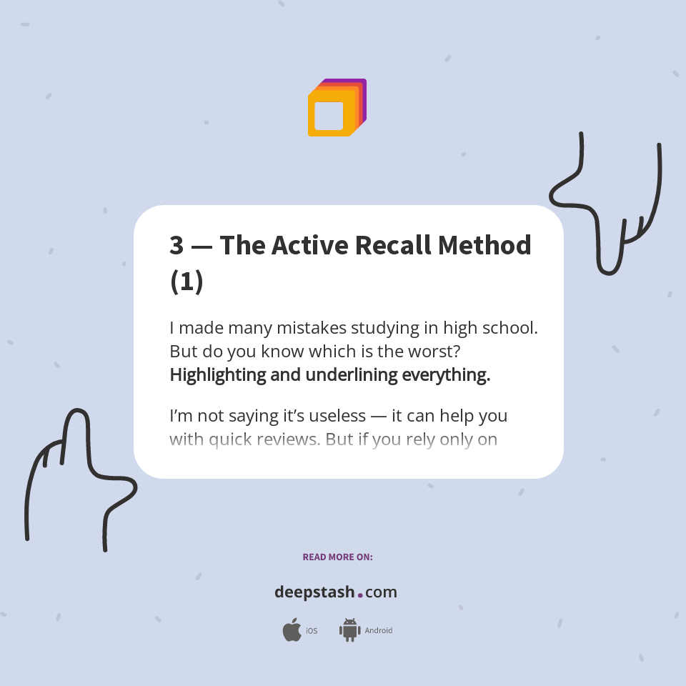 3 — The Active Recall Method (1) - Deepstash