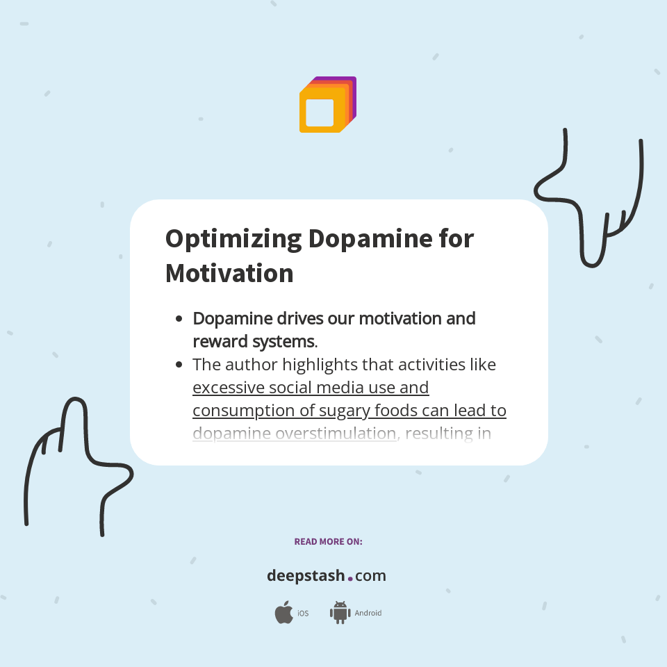 Optimizing Dopamine for Motivation - Deepstash