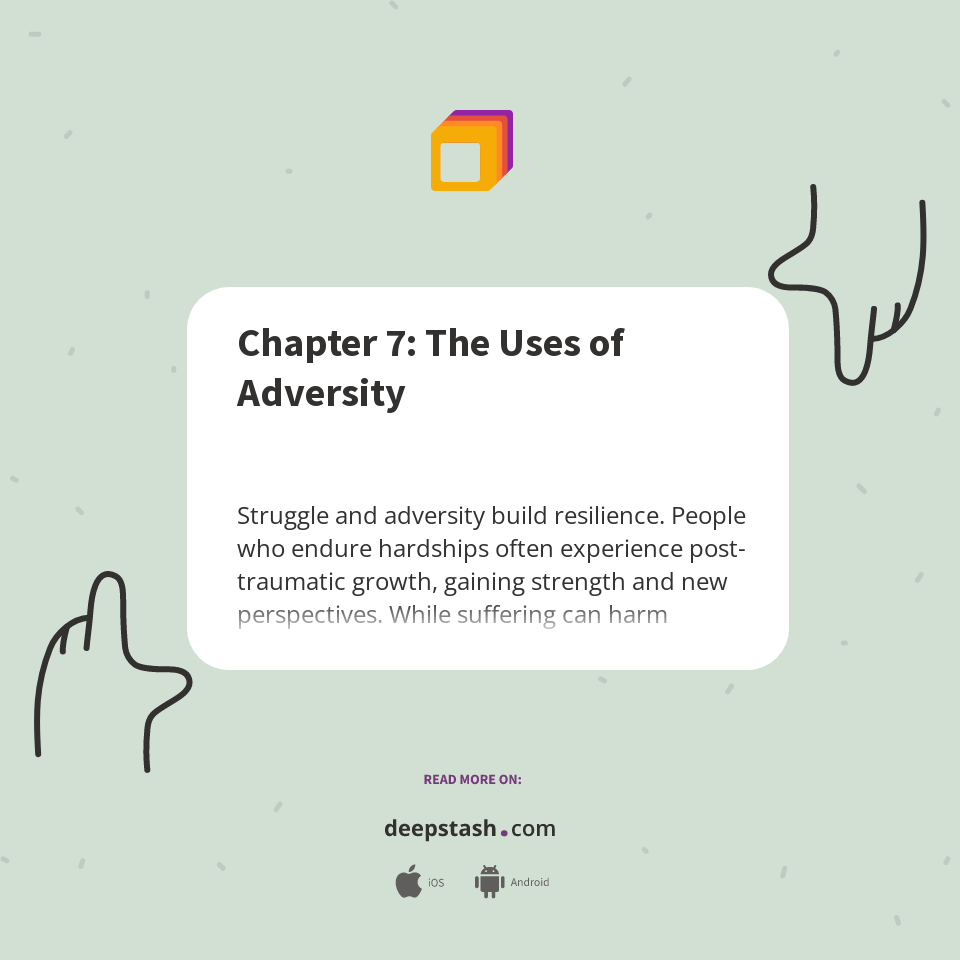 Chapter 7: The Uses of Adversity - Deepstash