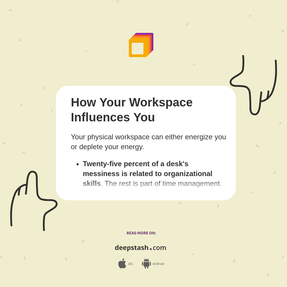 How Your Workspace Influences You - Deepstash