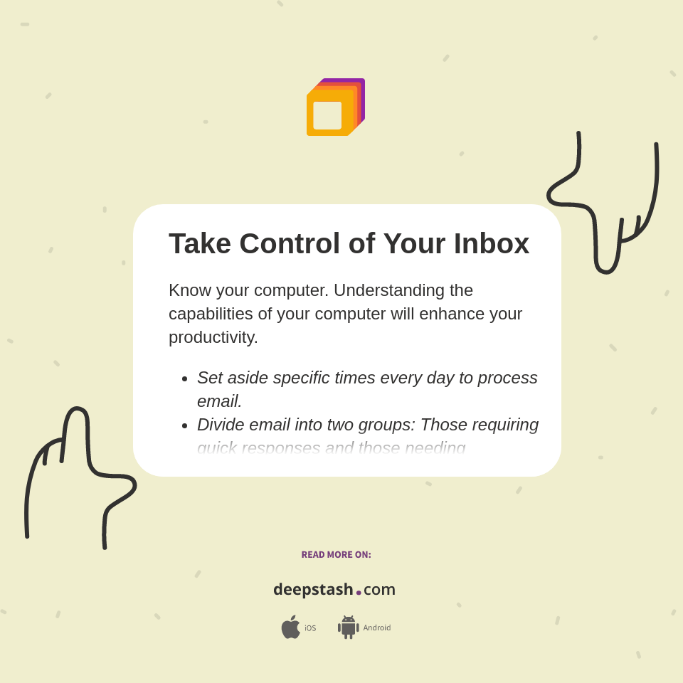 Take Control of Your Inbox - Deepstash
