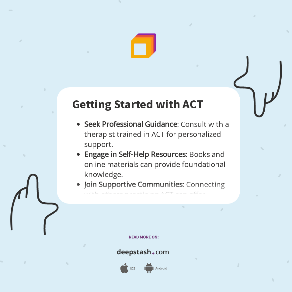Getting Started with ACT - Deepstash