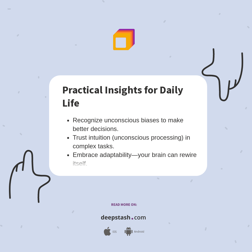 Practical Insights for Daily Life - Deepstash