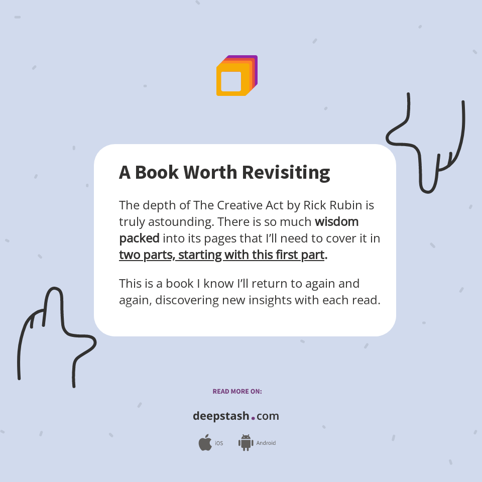 A Book Worth Revisiting - Deepstash