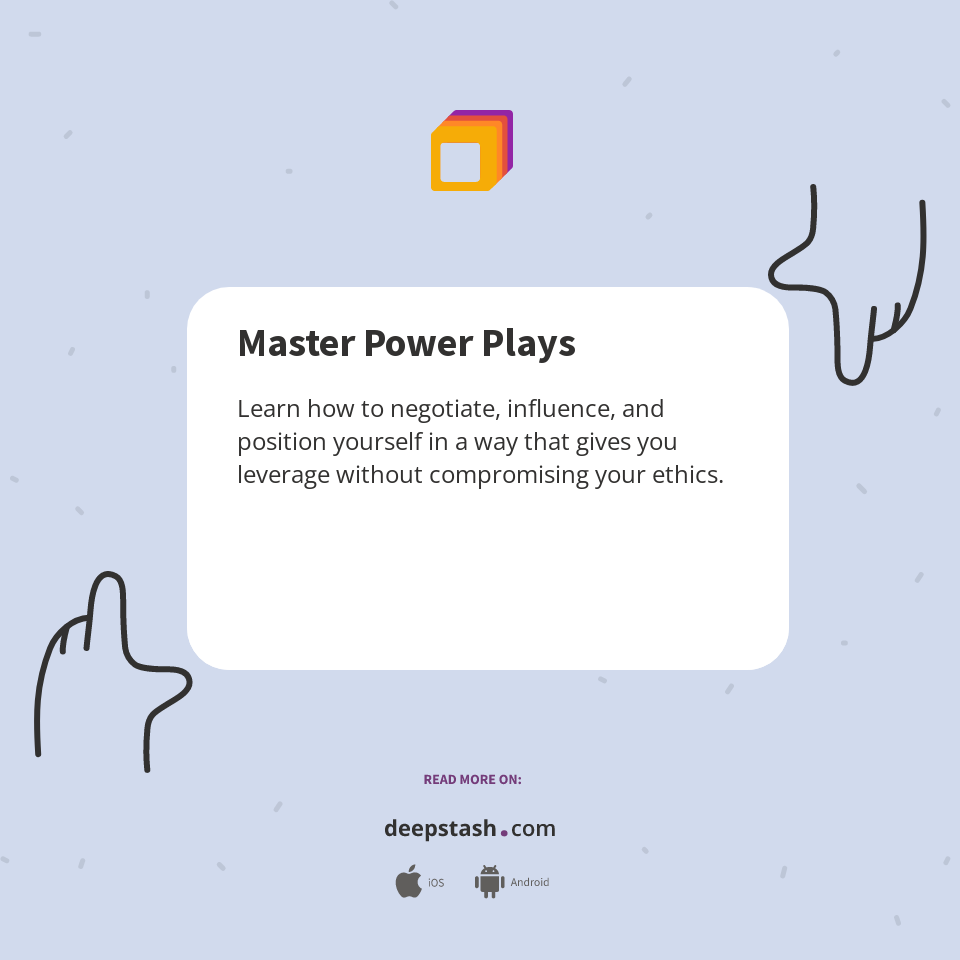 Master Power Plays - Deepstash