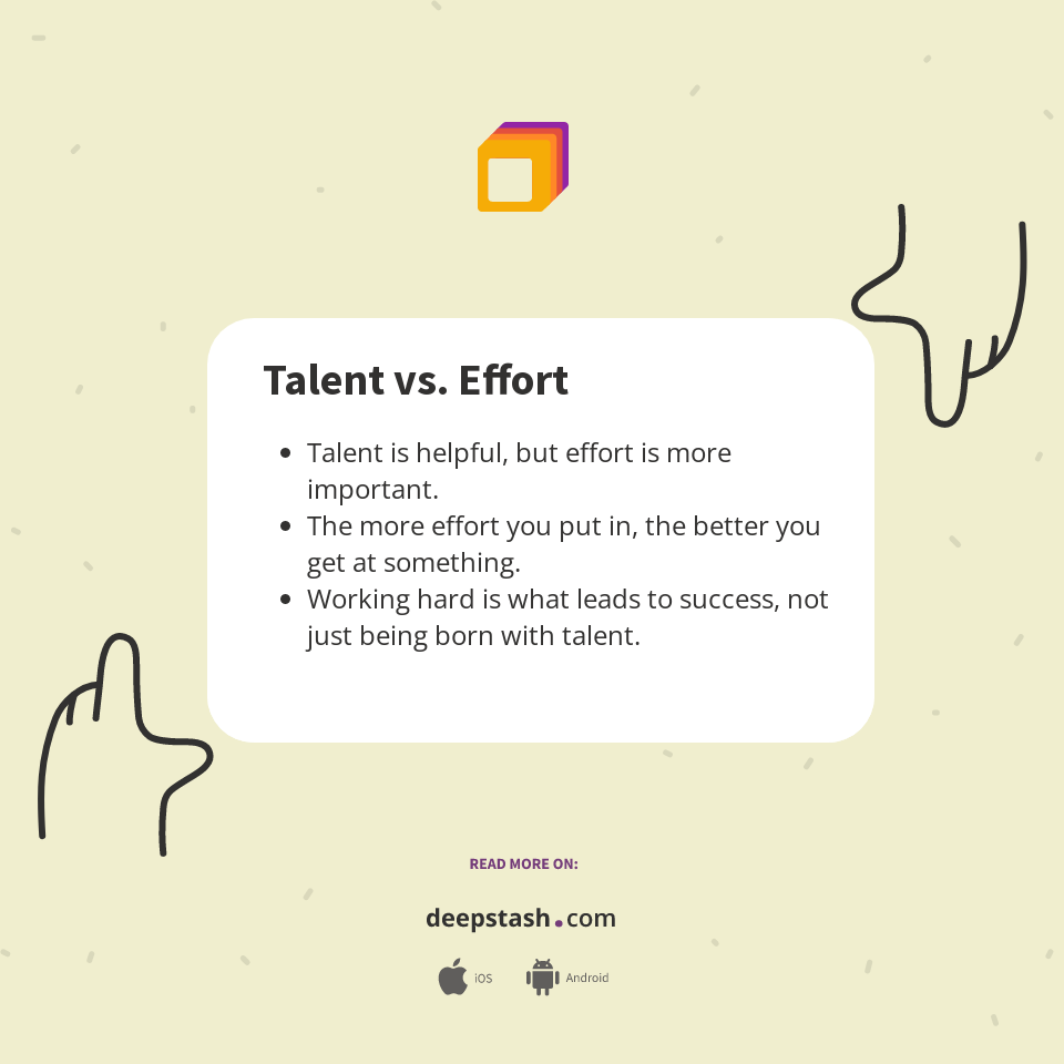 Talent vs. Effort - Deepstash