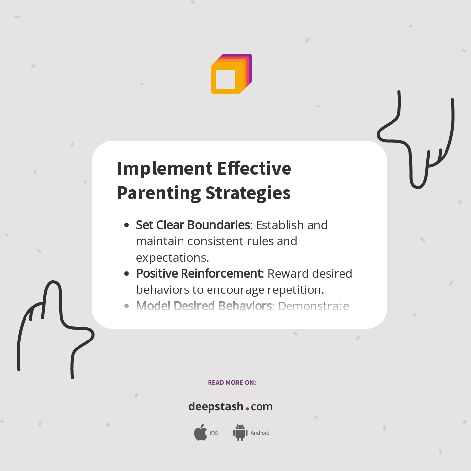 Implement Effective Parenting Strategies - Deepstash