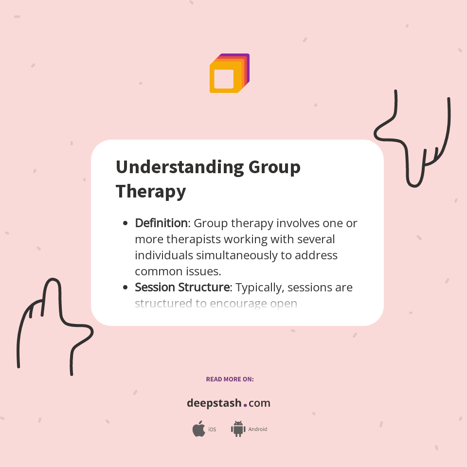 Understanding Group Therapy - Deepstash