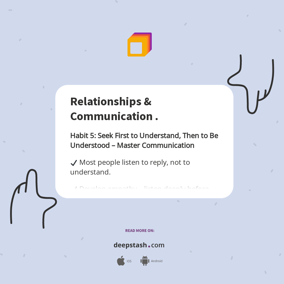 Relationships & Communication . - Deepstash
