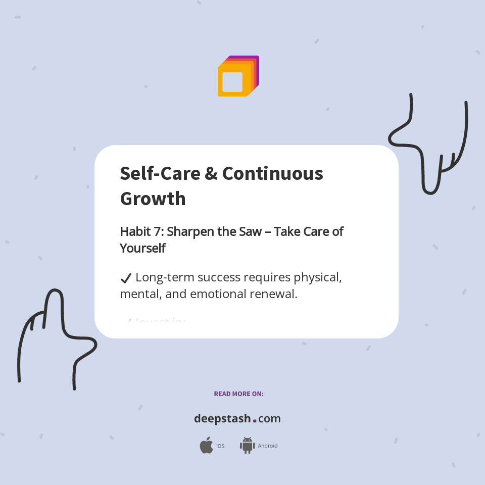 Self-Care & Continuous Growth - Deepstash