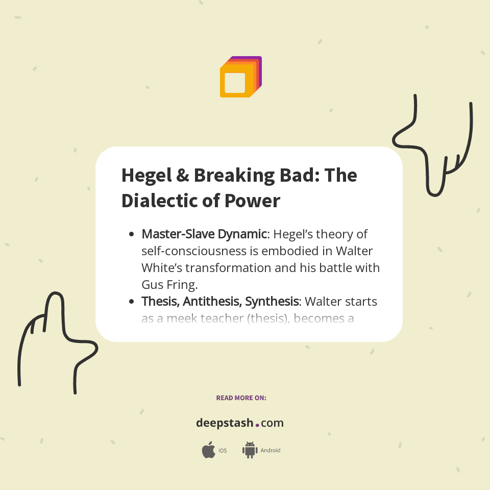 Hegel & Breaking Bad: The Dialectic of Power - Deepstash