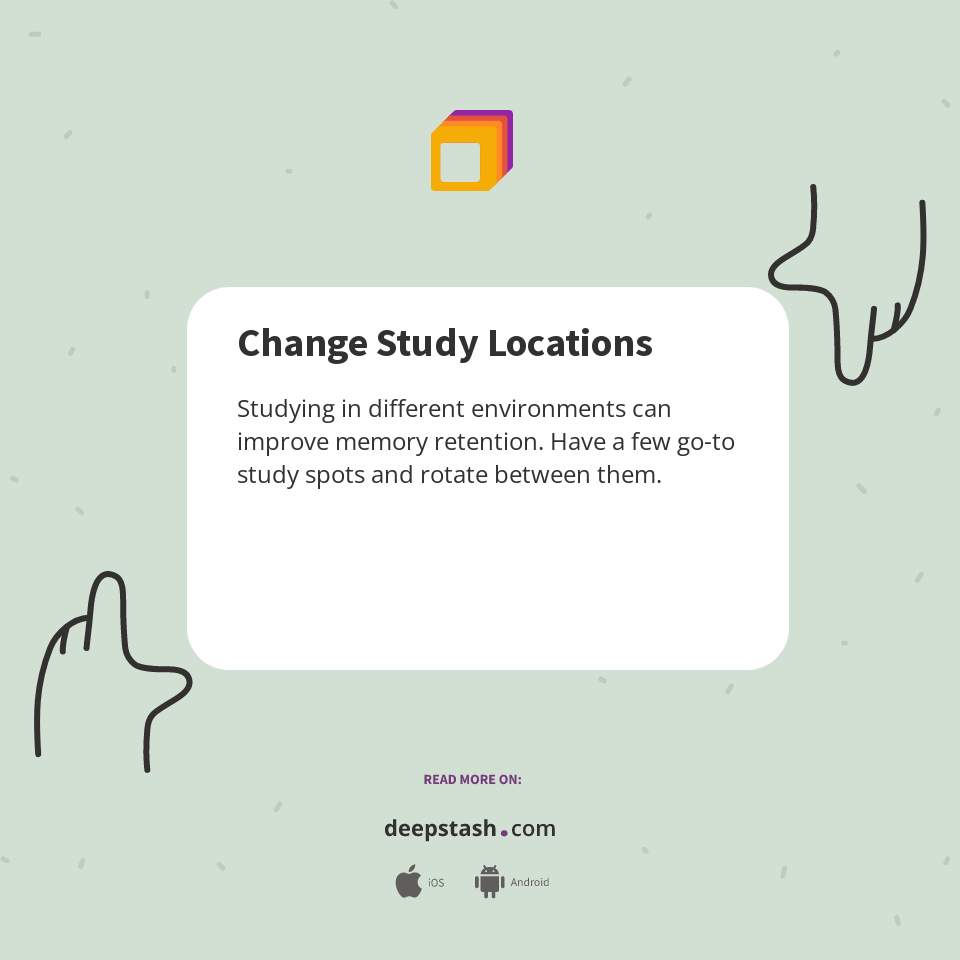 Change Study Locations - Deepstash
