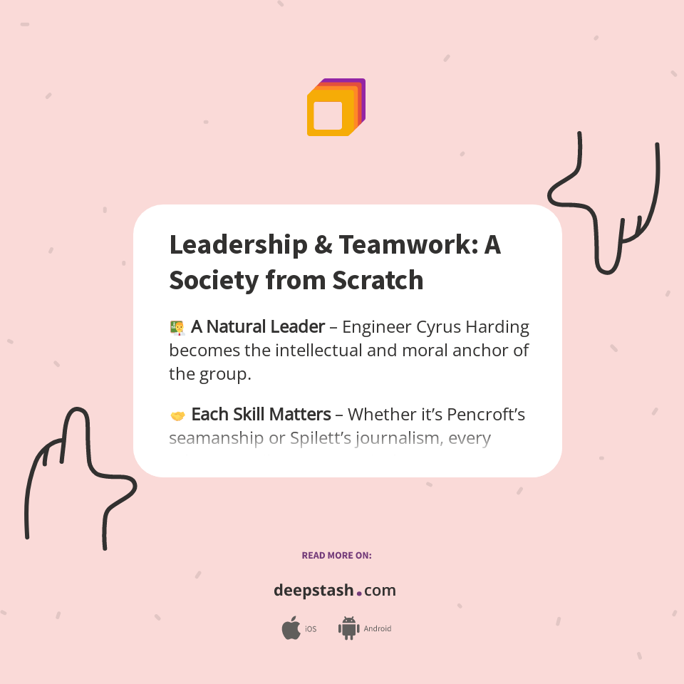 Leadership & Teamwork: A Society from Scratch - Deepstash