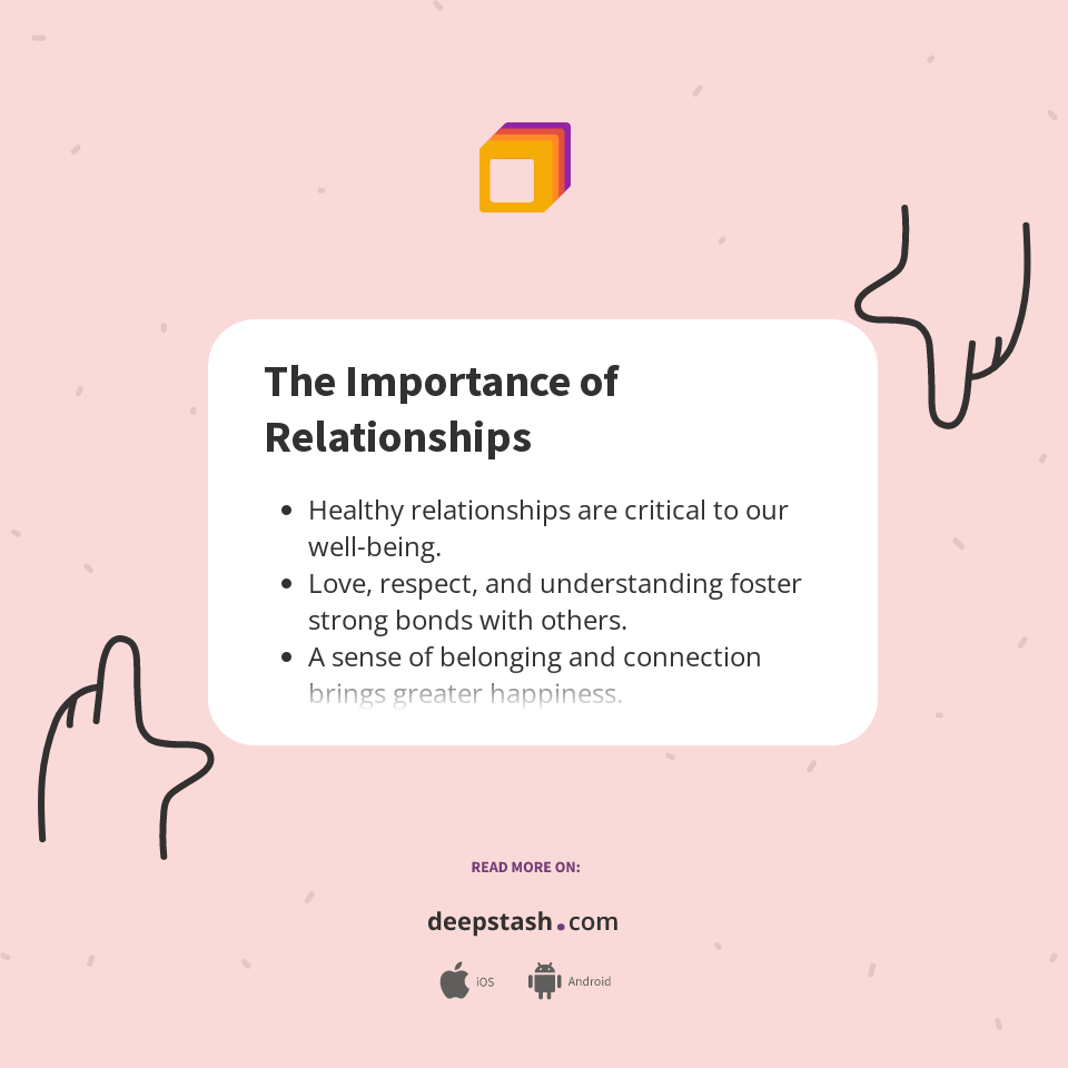 The Importance of Relationships - Deepstash