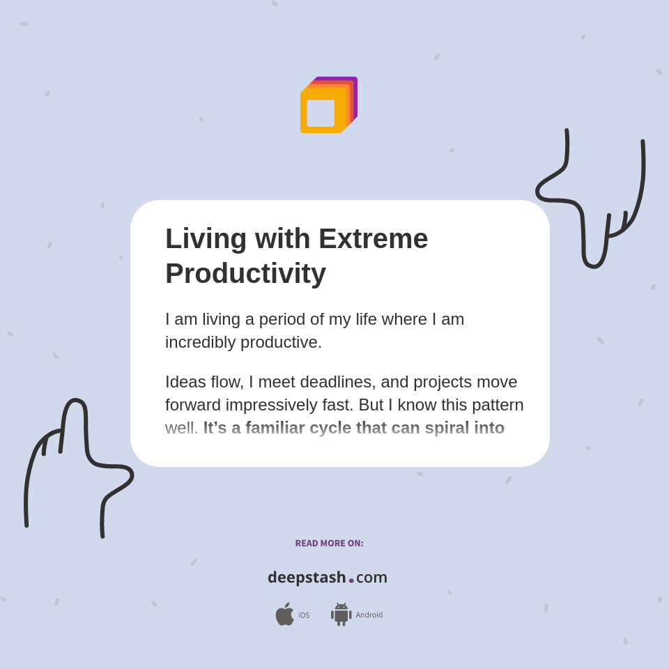 Living with Extreme Productivity - Deepstash