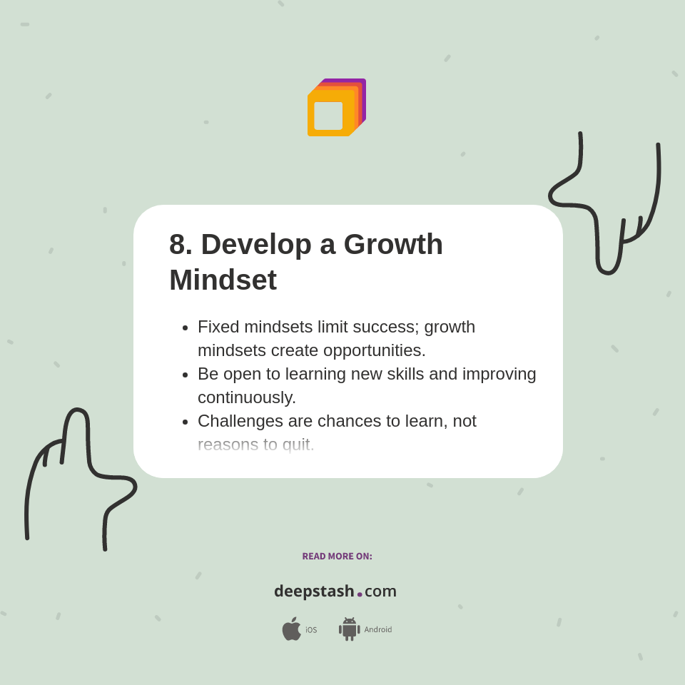 8. Develop a Growth Mindset - Deepstash