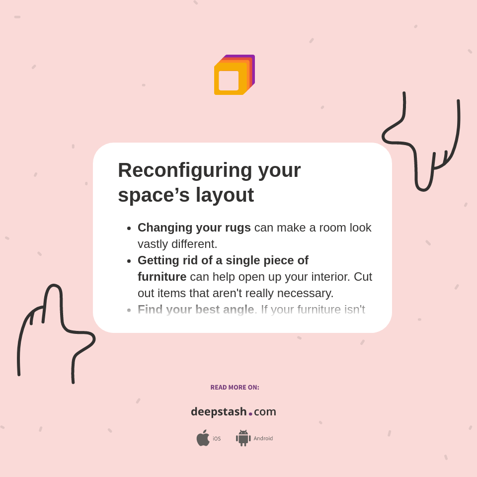 Reconfiguring your space’s layout - Deepstash