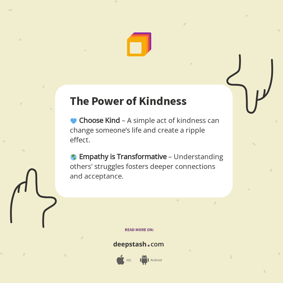 The Power of Kindness - Deepstash