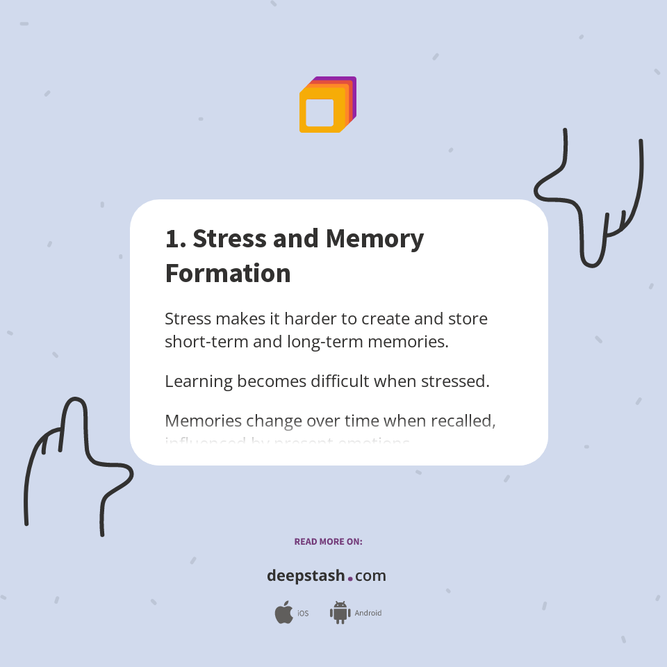 1. Stress and Memory Formation - Deepstash