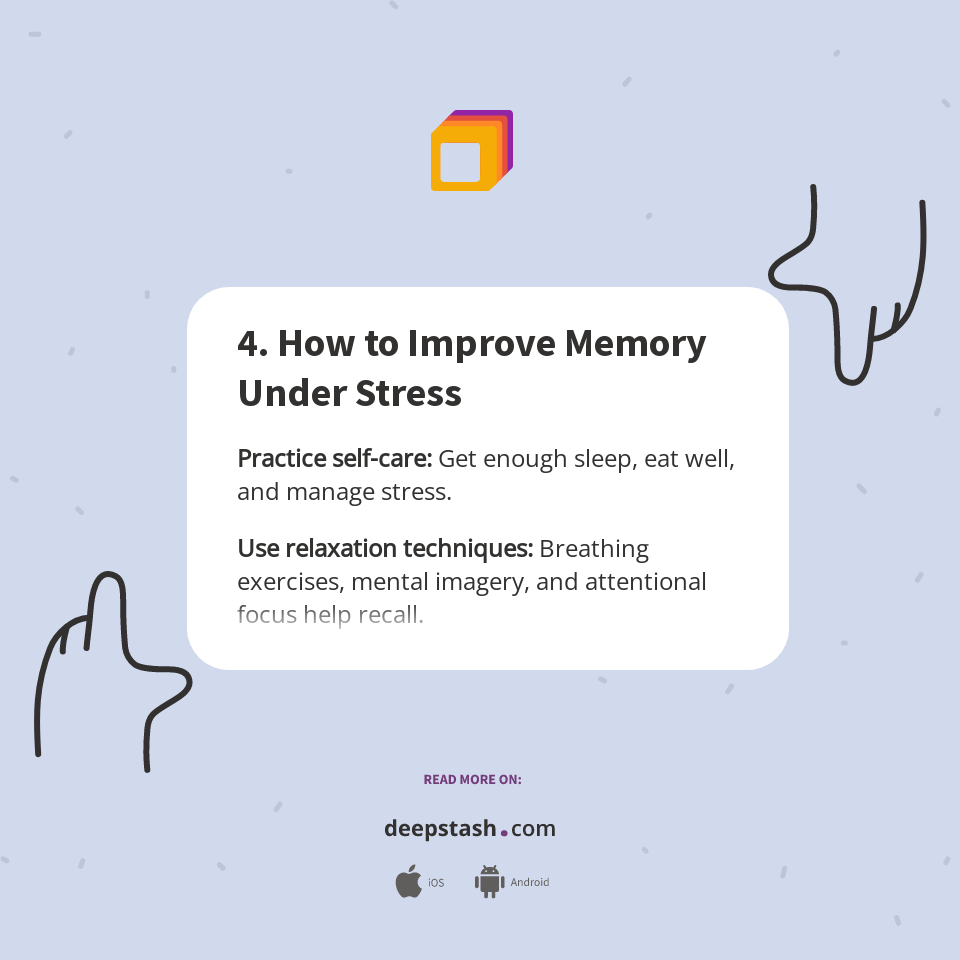 4. How to Improve Memory Under Stress - Deepstash