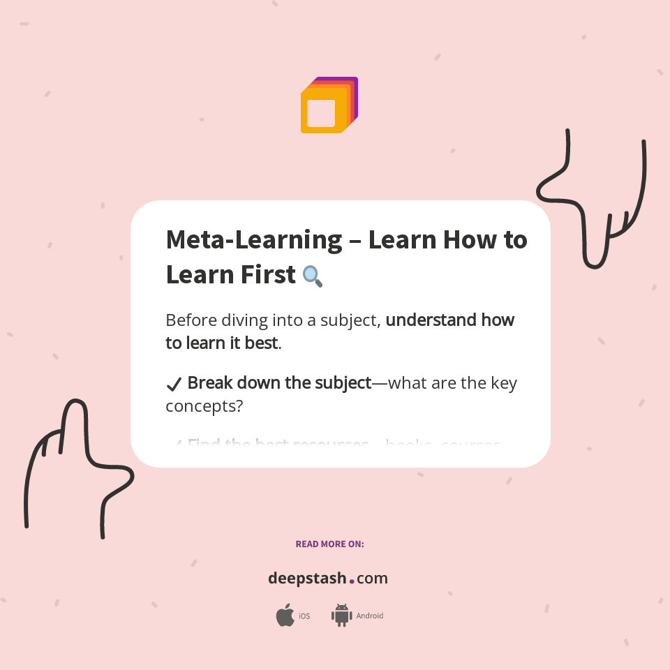 Meta-Learning – Learn How to Learn First 🔍 - Deepstash