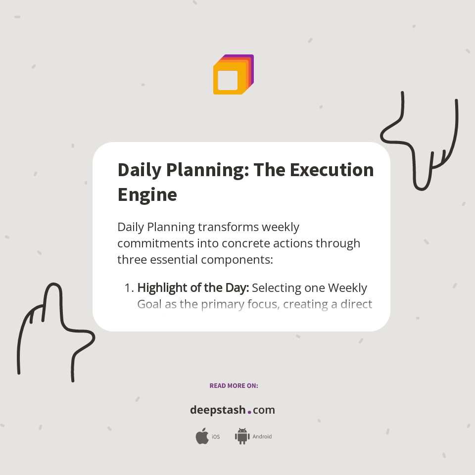 Daily Planning: The Execution Engine - Deepstash