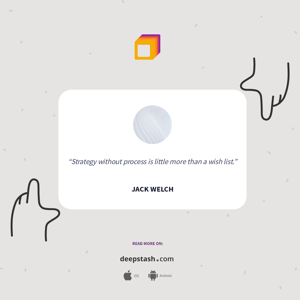 Quote by JACK WELCH - Deepstash