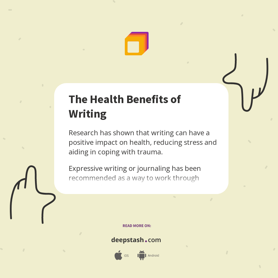 The Health Benefits of Writing - Deepstash