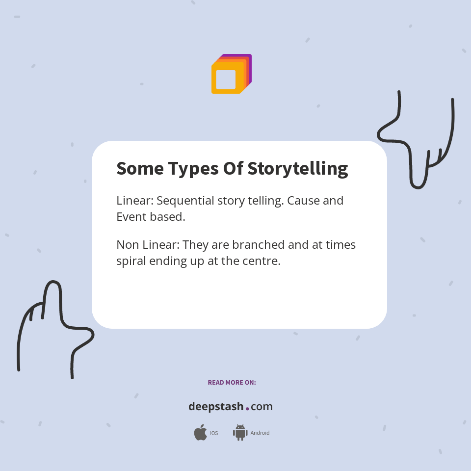 Some Types Of Storytelling - Deepstash