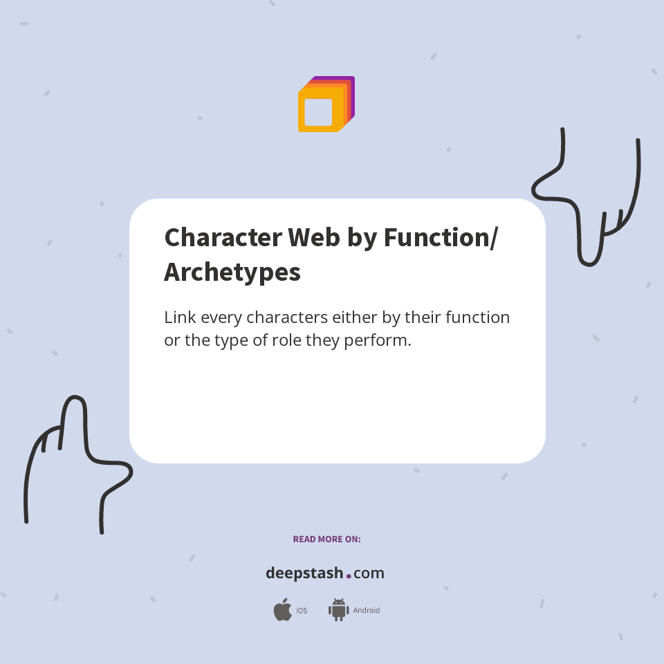 Character Web by Function/ Archetypes - Deepstash